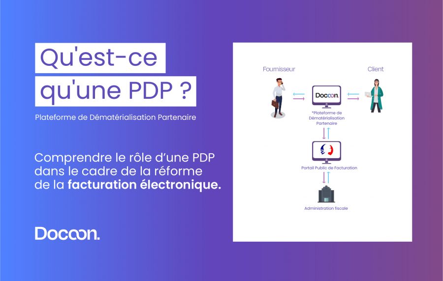 Qu'est-ce qu'une PA (ex PDP) ? Réforme facturation électronique